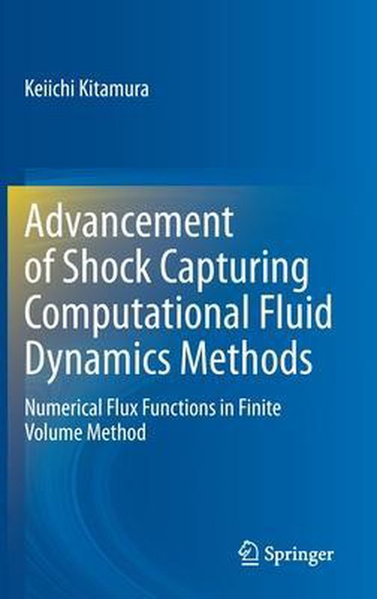 Advancement of Shock Capturing Computational Fluid Dynamics Methods | 9789811590108 |... | bol.com