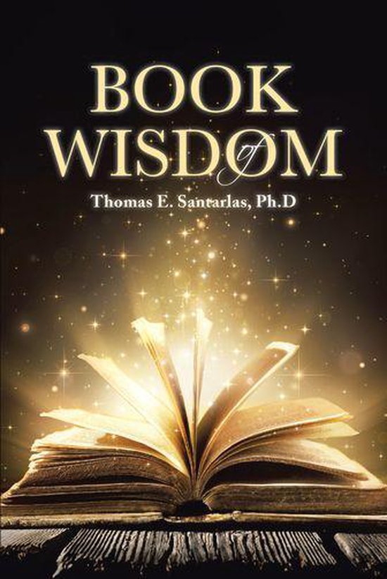 Book of Wisdom (ebook), Thomas E. Santarlas Ph.D | 9781645847694 ...