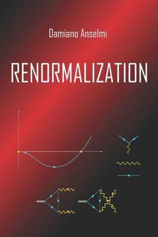 Renormalization | 9781099050671 | Damiano Anselmi | Boeken | bol