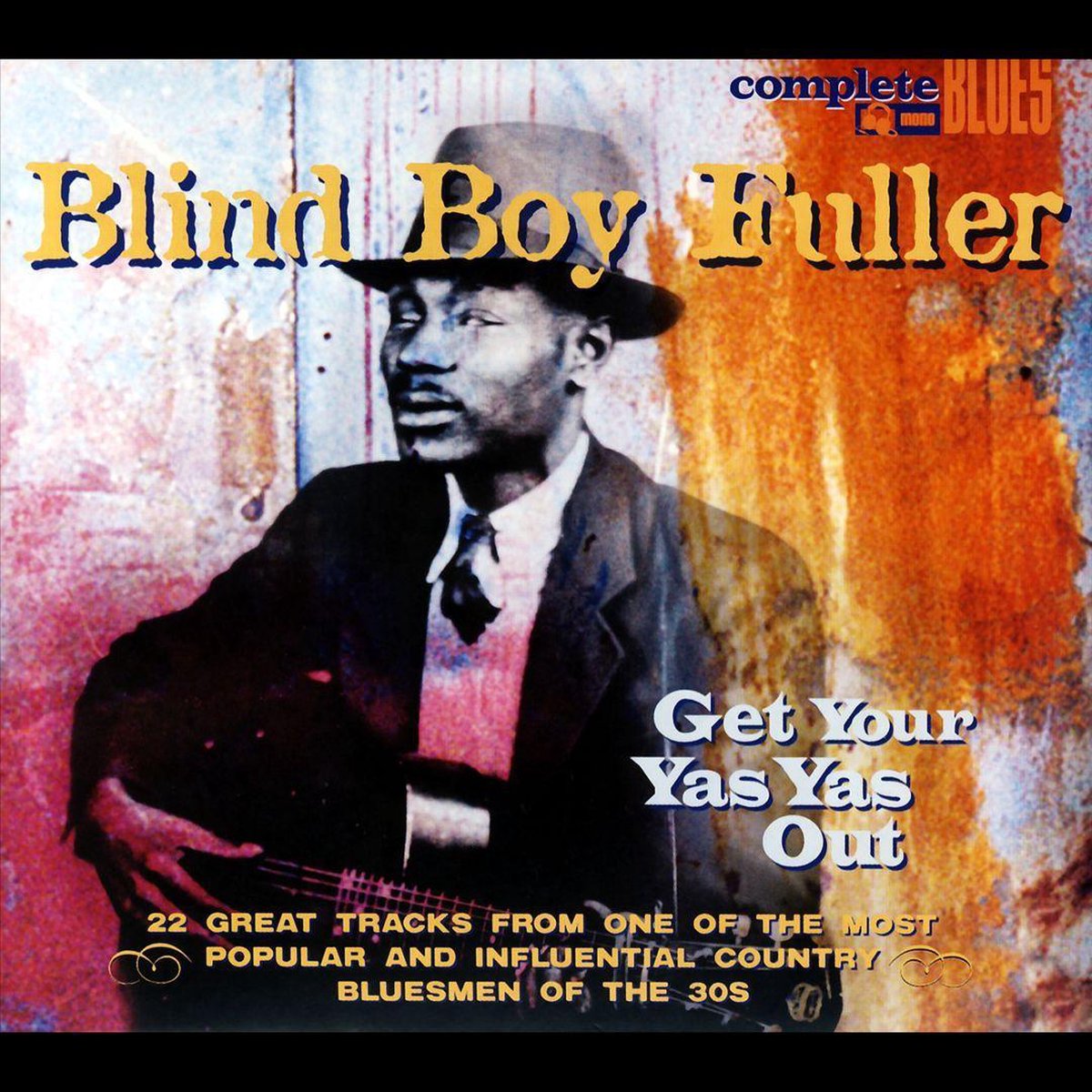 Get Your Ya YaS Out, Blind Boy Fuller | CD (album) | Muziek | bol.com