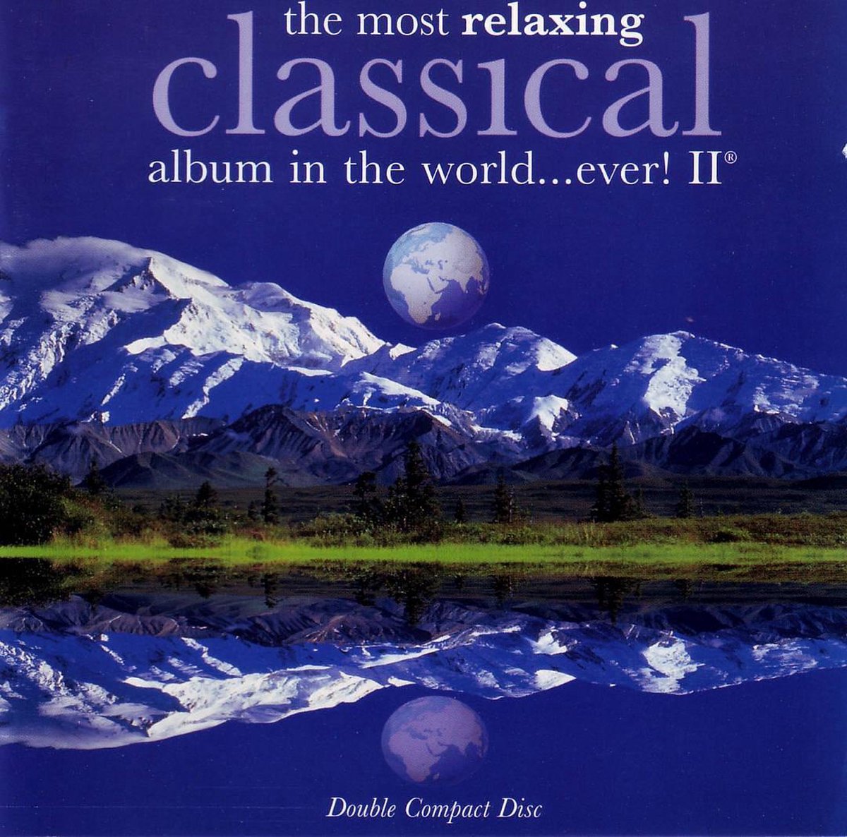 The Most Relaxing Classical Album In The World...Ever! Vol 2, Sir ...