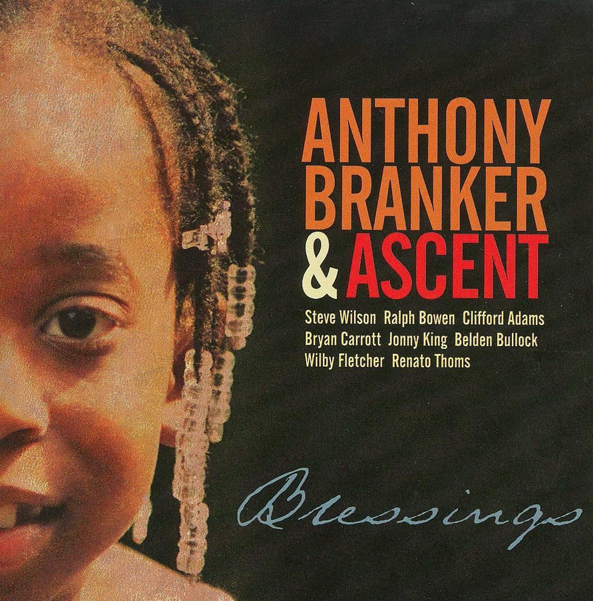 Anthony Branker & Ascent - Blessings (CD), Anthony Branker & Ascent ...