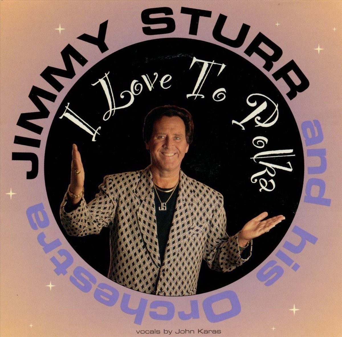 I Love To Polka, Jimmy Sturr | CD (album) | Muziek | bol.com