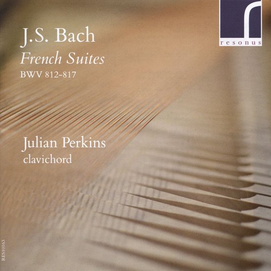 Julian Perkins - French Suites Bwv 812-817 (2 CD), Julian Perkins ...