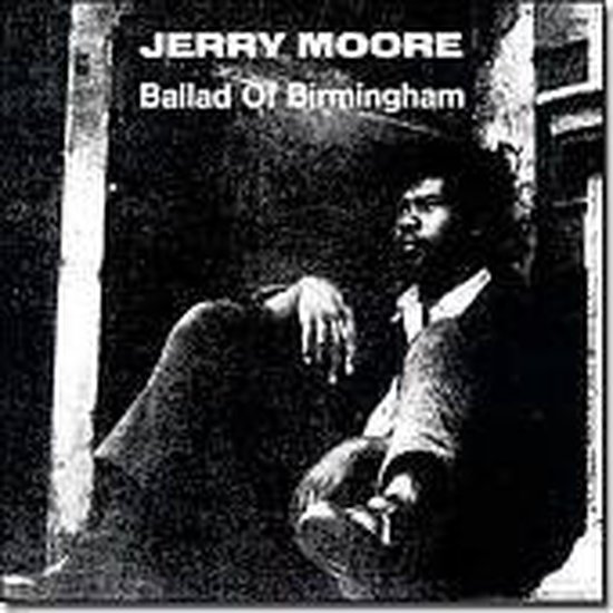 Ballad of Birmingham, Jerry Moore | CD (album) | Muziek | bol.com