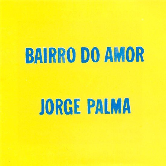 Bairro do Amor, Jorge Palma | CD (album) | Muziek | bol