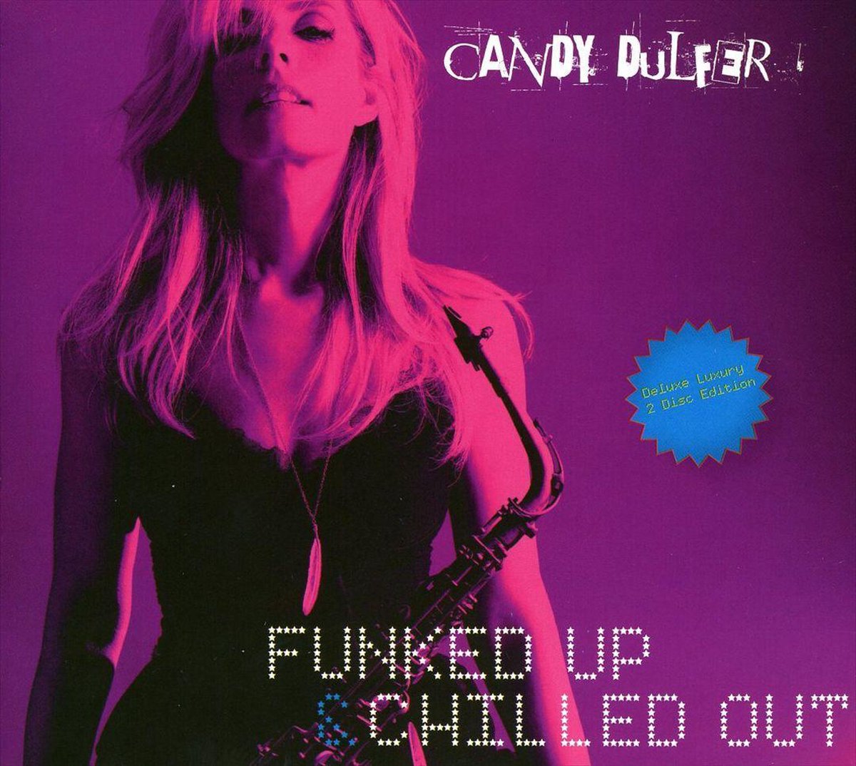 Funked Up & Chilled Out, Candy Dulfer | CD (album) | Muziek | bol