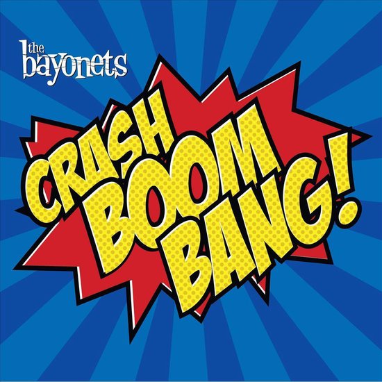 Crash Boom Bang!, Bayonets | Muziek | bol