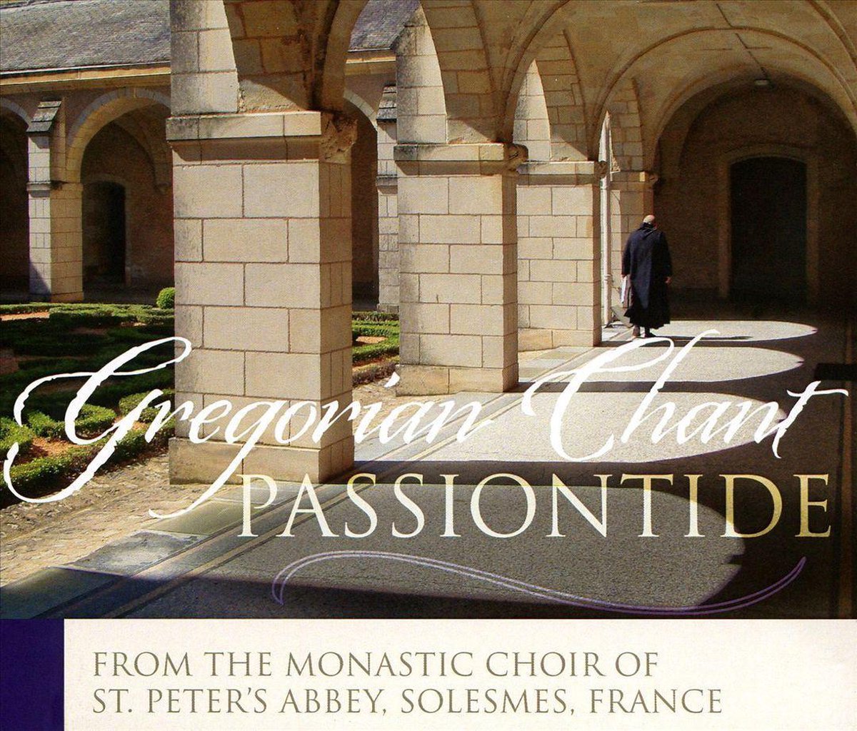 Passiontide, Monastic Choir of St. Peter's Abbey, Solesmes | CD (album ...