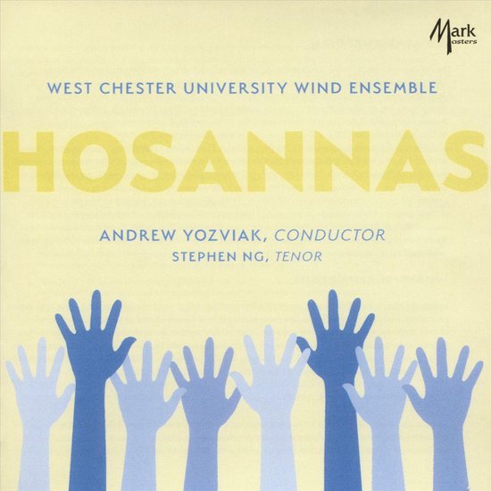 Hosannas, West Chester University Wind Ensemble | CD (album) | Muziek | bol