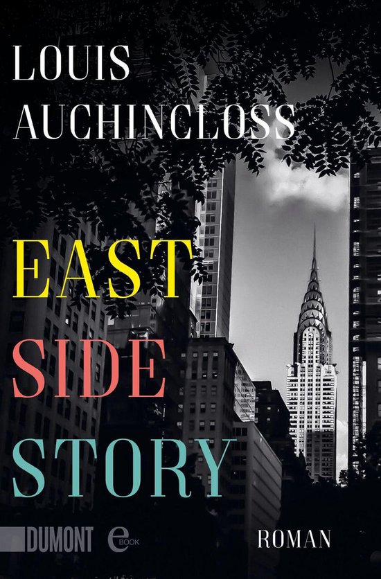 East Side Story (ebook), Louis Auchincloss | 9783832184919 | Boeken ...