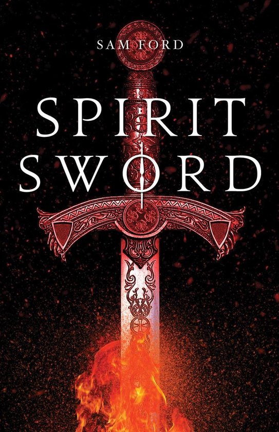 Spirit Sword 1 - Spirit Sword (ebook), Sam Ford | 9781617044021 ...