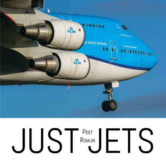 Just Jets, Peet Romijn | 9789463896306 | Boeken | bol