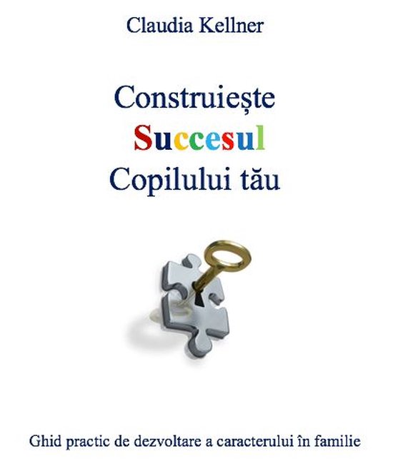 Construieste succesul copilului tau (ebook), Claudia Kellner | 1230003497319 | Boeken | bol.com