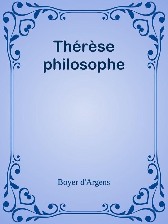 Thérèse philosophe (ebook), Boyer D'Argens | 1230003492697 | Boeken ...