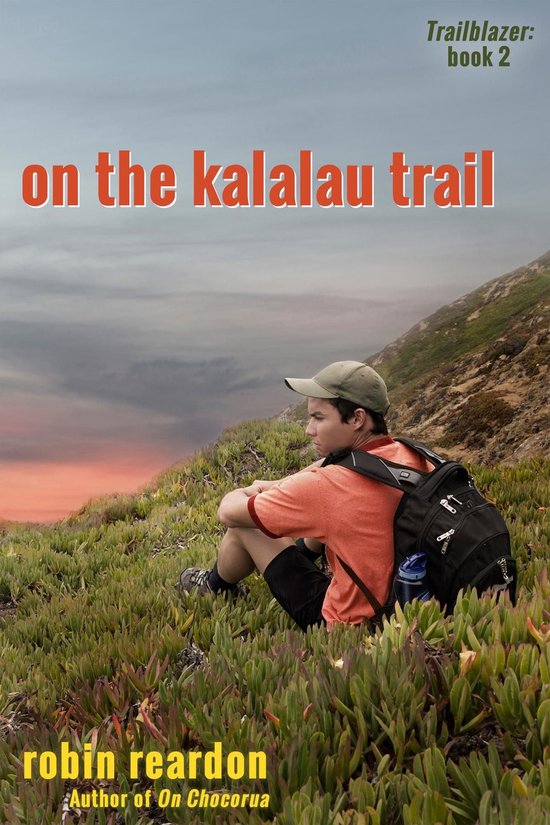 Trailblazer 2 - On The Kalalau Trail (ebook), Robin Reardon ...