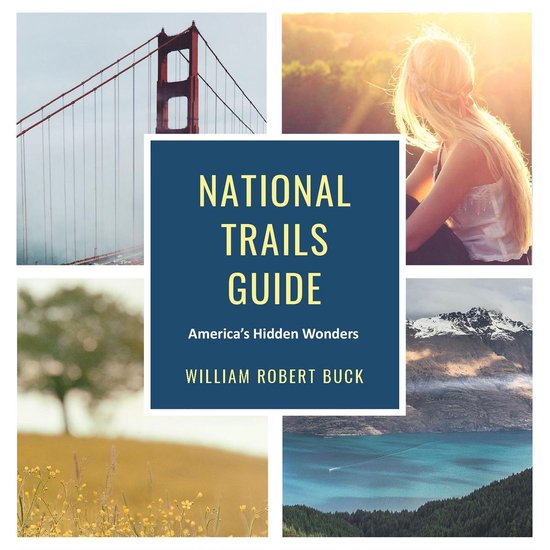National Trails Guide, William Robert Buck | 9781733188234 | Boeken ...
