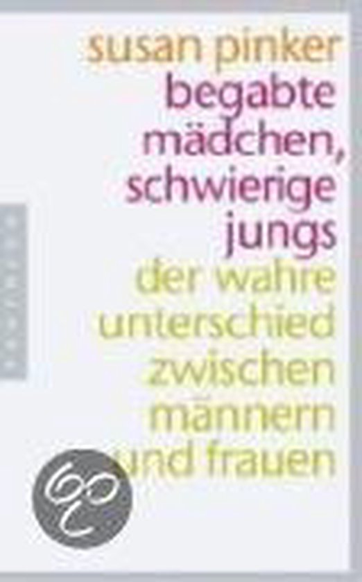 Begabte Mädchen, schwierige Jungs, Susan Pinker | 9783570550984 ...