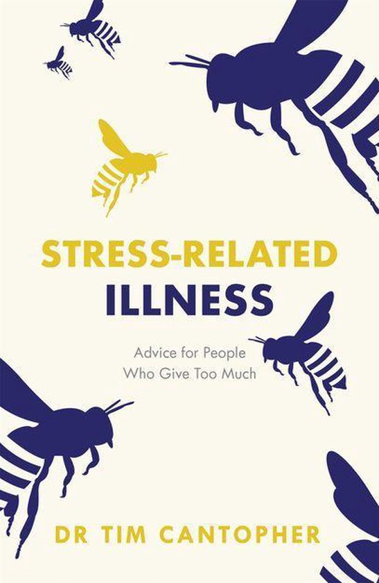 Stress-related Illness (ebook), Tim Cantopher | 9781529368208 | Boeken | bol.com