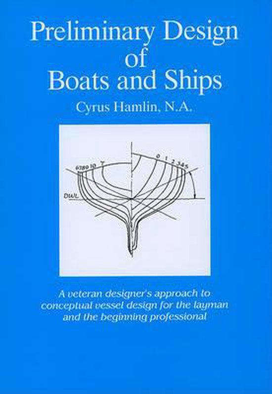 Preliminary Design of Boats and Ships | 9780870336218 | Cyrus Hamlin ...