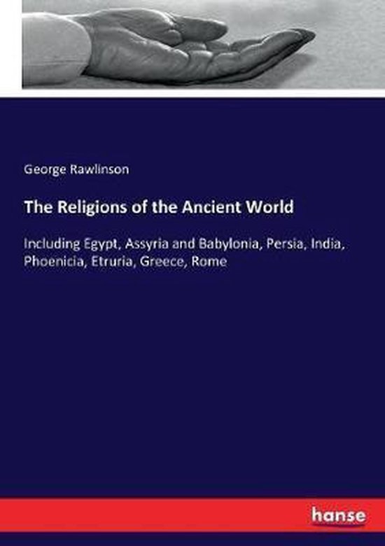 The Religions of the Ancient World | 9783744778015 | George Rawlinson ...