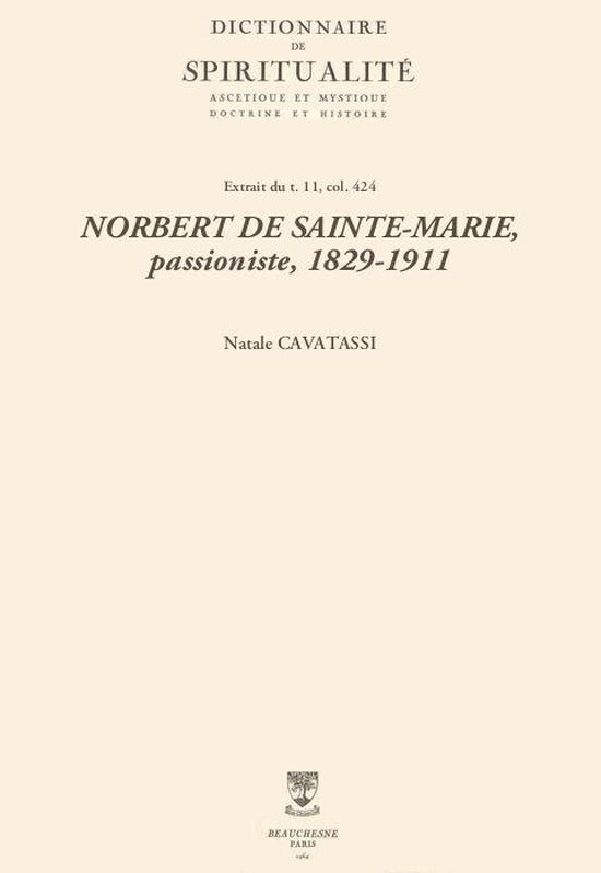 NORBERT DE SAINTE-MARIE, passioniste, 1829-1911 (ebook), Natale ...
