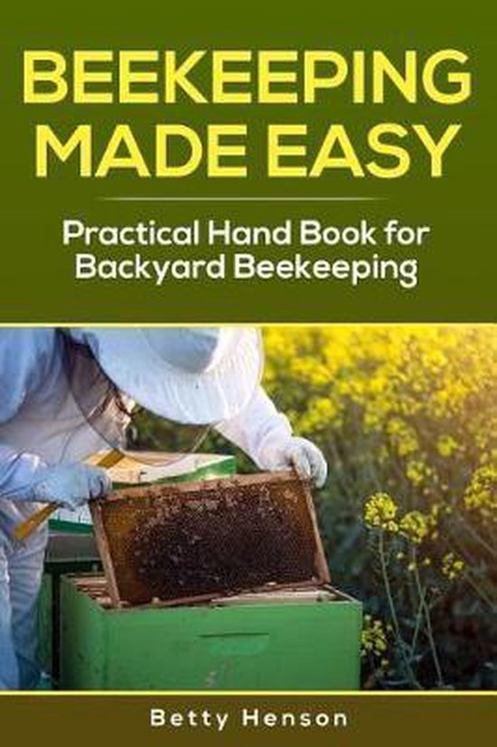 BeeKeeping Made Easy, Betty Henson | 9781986496186 | Boeken | bol.com