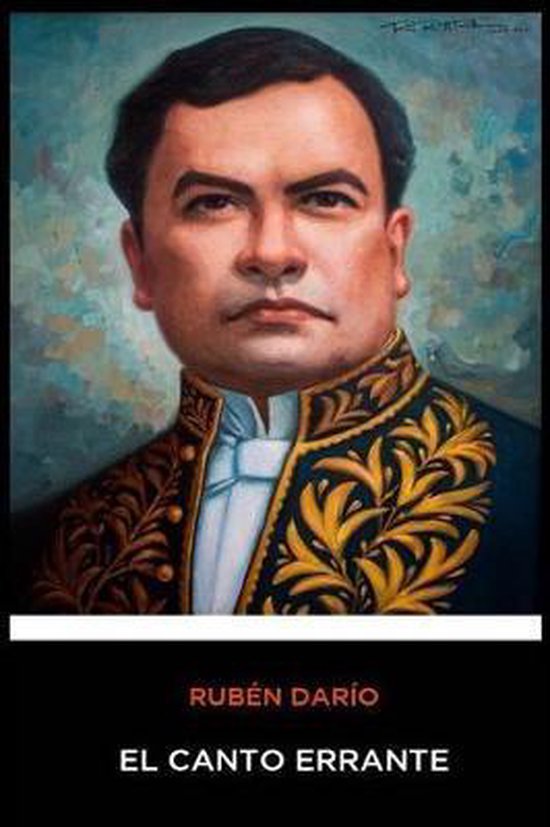 Ruben Dario - El Canto Errante, Ruben Darío | 9781070649023 | Boeken ...