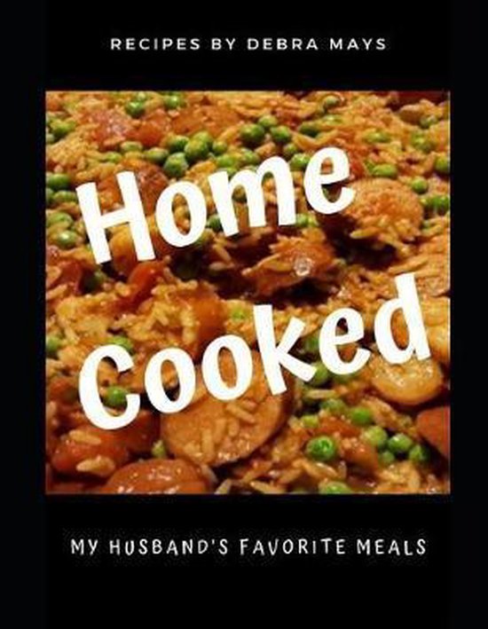 Home Cooked, Debra Mays | 9781949798234 | Boeken | bol.com