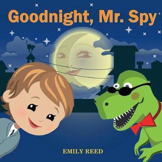 Goodnight, Mr. Spy, Emily Reed | 9781548178239 | Boeken | bol.com