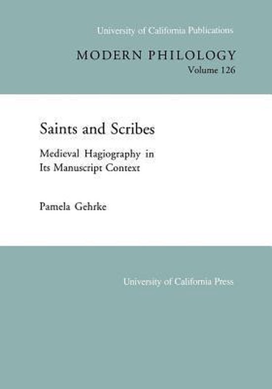 Saints & Scribes - Medieval Hagiography in its Manuscript Context ...