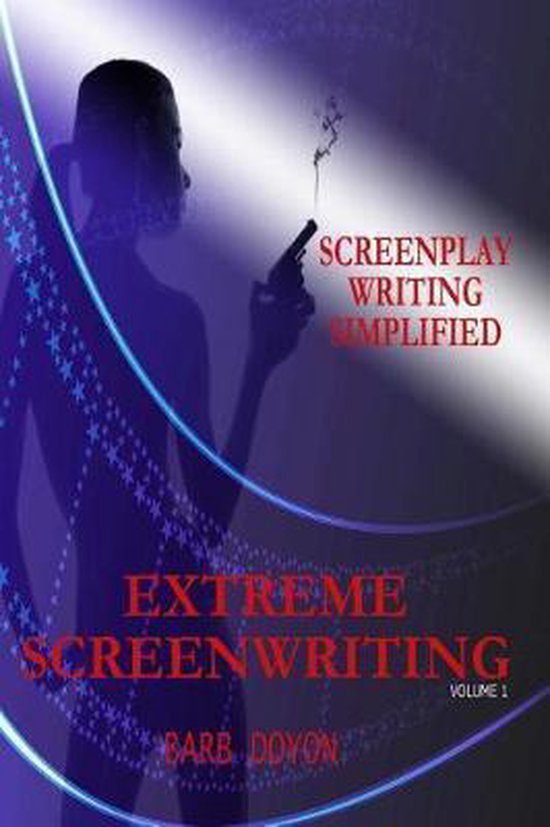Screenplay Writing Simplified, Barb Doyon | 9781499203639 | Boeken | bol