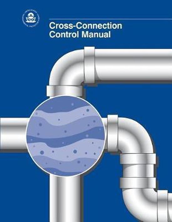 Cross-Connection Control Manual | 9781493774708 | U S Environmental ...