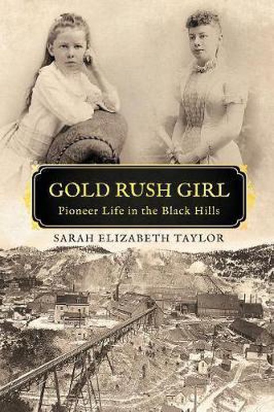 Gold Rush Girl, Sarah Elizabeth Taylor | 9780999809006 | Boeken | bol