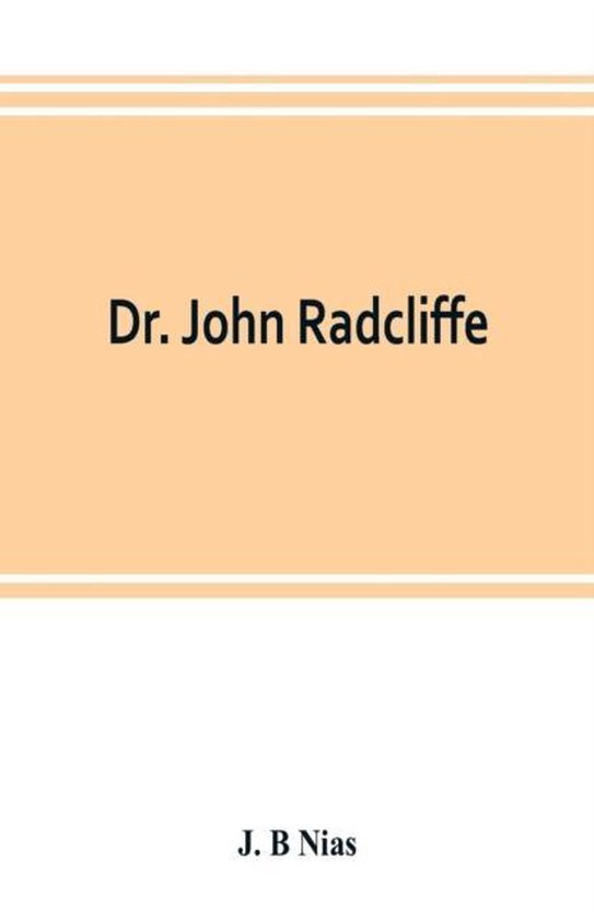 Dr. John Radcliffe | 9789353803278 | J B Nias | Boeken | bol.com