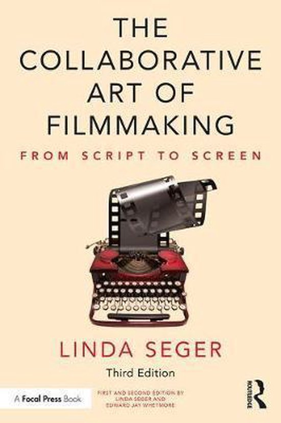 The Collaborative Art of Filmmaking, Linda Seger | 9780815382997 ...