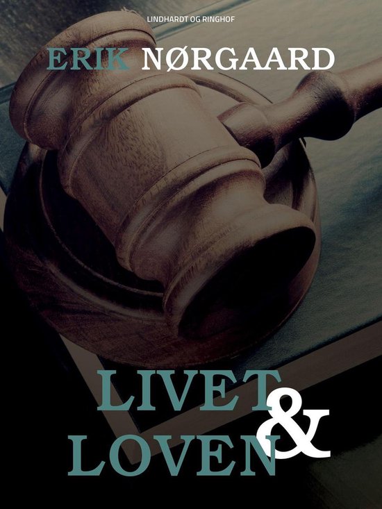 Livet og loven (ebook), Erik NØRgaard | 9788711730300 | Boeken | bol.com