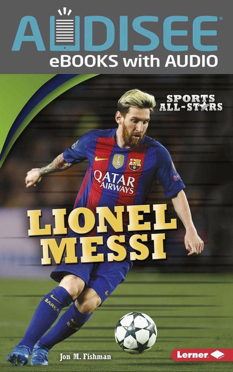 Sports All-Stars (Lerner ™ Sports) - Lionel Messi (ebook), Jon M ...