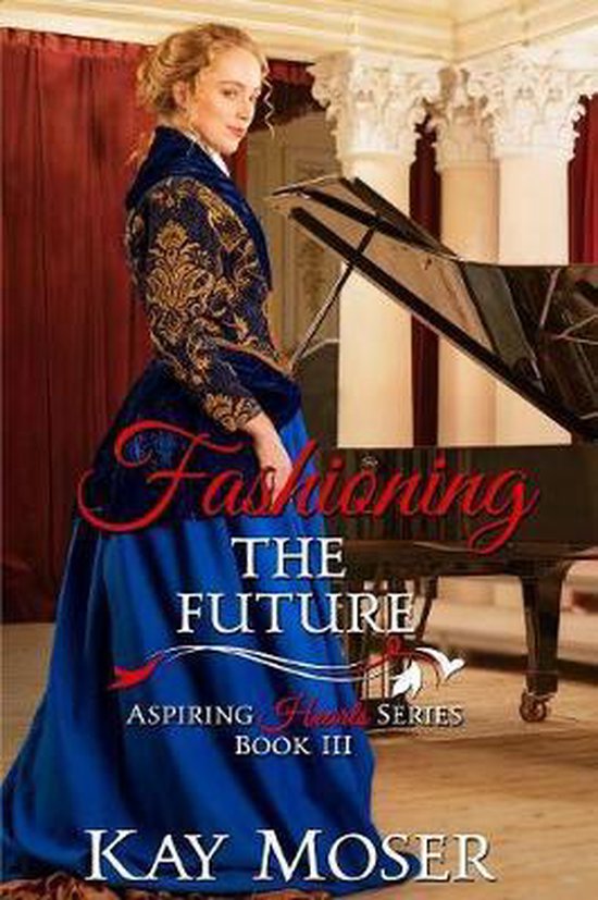 Aspiring Hearts- Fashioning the Future, Kay Moser | 9781946016744 ...