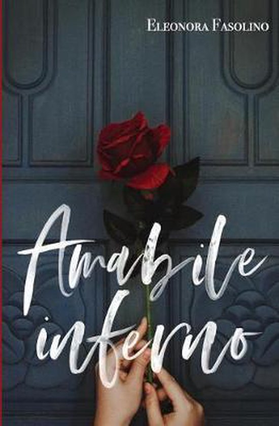 Amabile inferno, Eleonora Fasolino | 9781075967917 | Boeken | bol