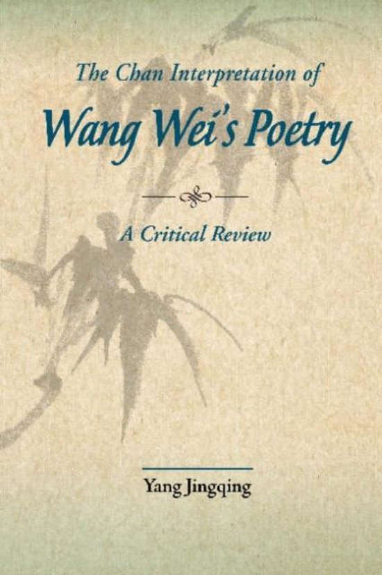 The Chan Interpretations of Wang Wei's Poetry | 9789629962326 ...