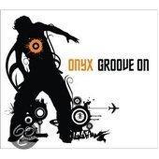 Groove On, Onyx | CD (album) | Muziek | bol