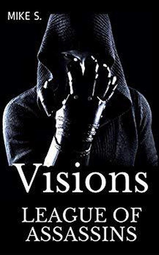 Shadow Assassins 2 - League Of Assassins: Visions (ebook), Mike S ...