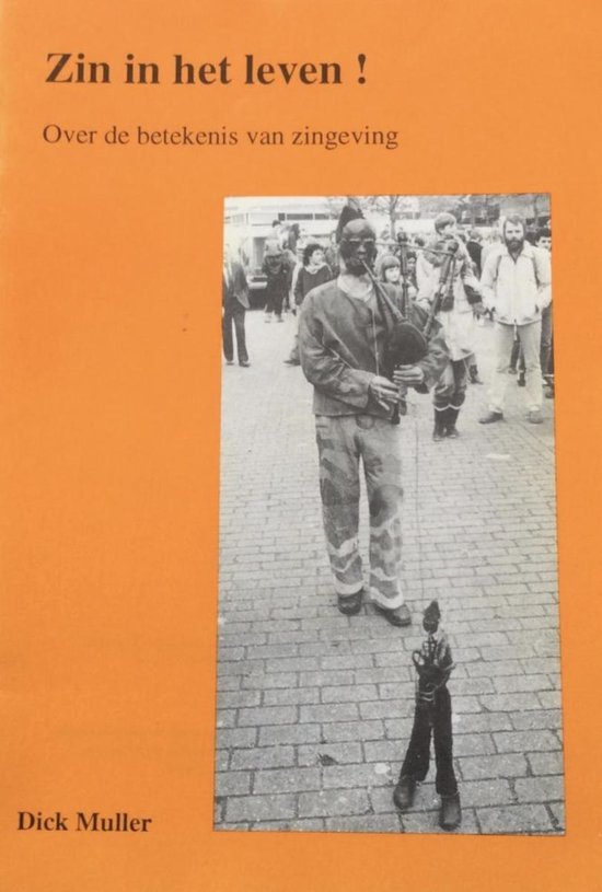 Zin in het leven! Over de betekenis van zingeving (onderdeel van ...