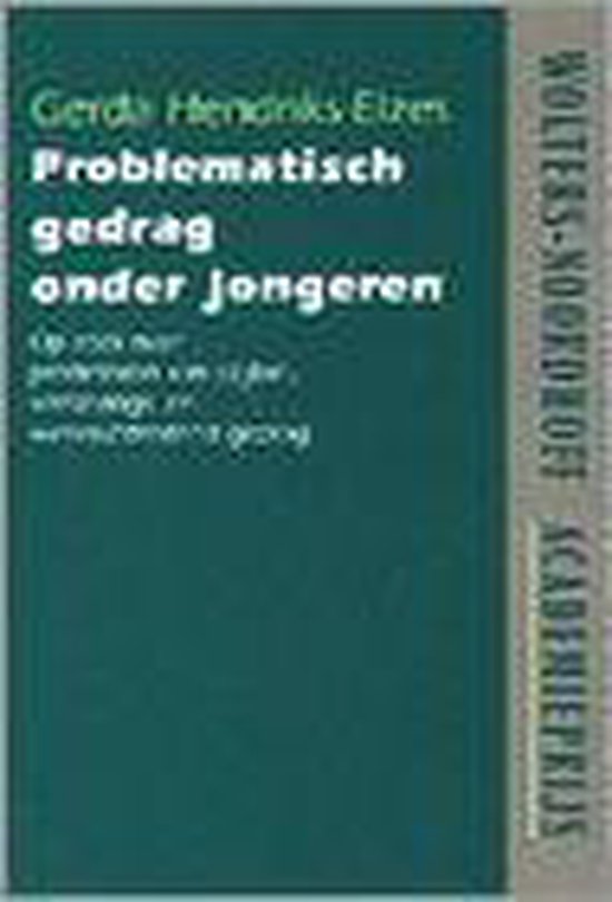 Problematisch gedrag onder jongeren, G. Hendriks-Elzes | 9789001757212 | Boeken | bol.com