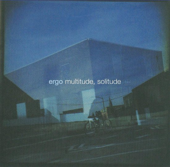 Multitude Solitude, Ergo | CD (album) | Muziek | bol