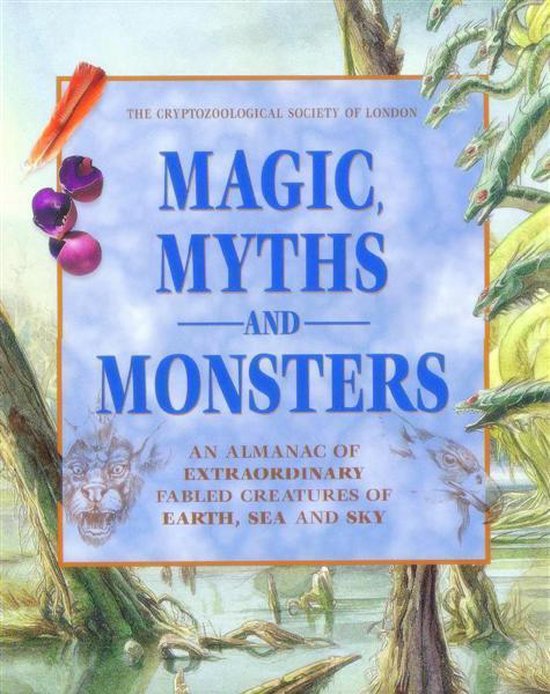 Magic, Myths and Monsters, The cryptozoological society of London ...