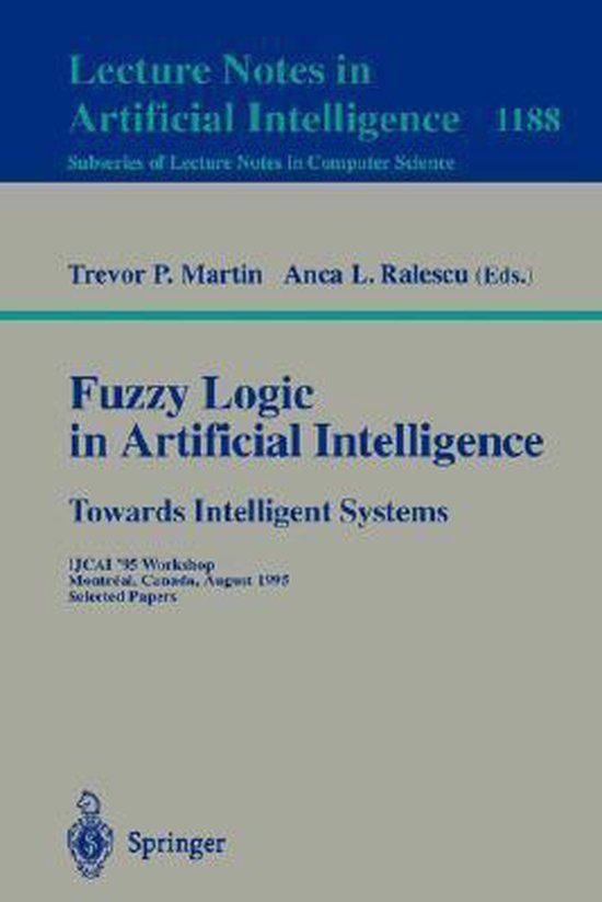 Fuzzy Logic In Artificial Intelligence Towards Intelligent Systems