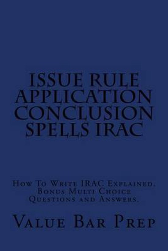 ISSUE RULE APPLICATION CONCLUSION Passes Exams | 9781537109817 | Value ...