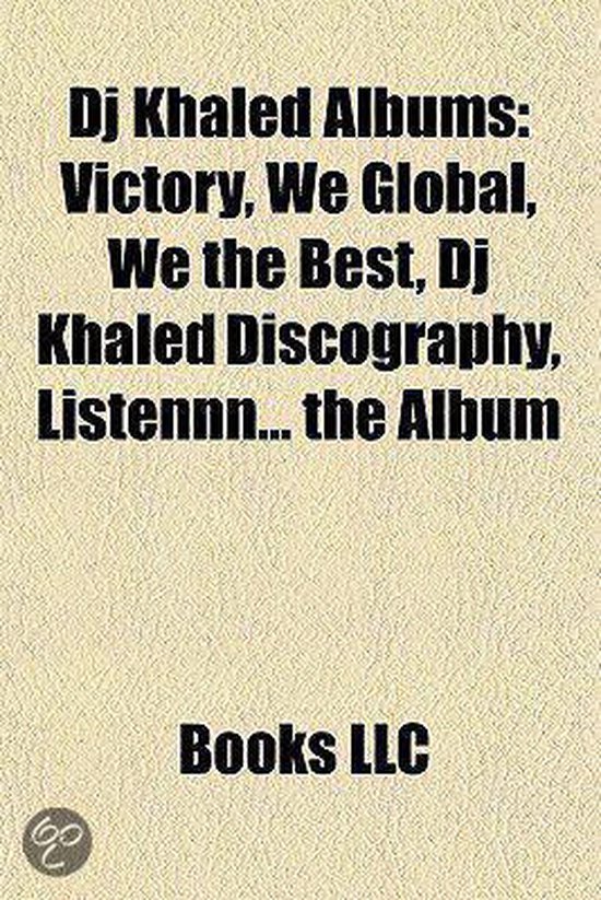 Dj Khaled Albums | 9781157633549 | Boeken | bol.com